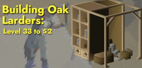OSRS Construction Training Guide Leveling 1-99 Fastest XP Rates
